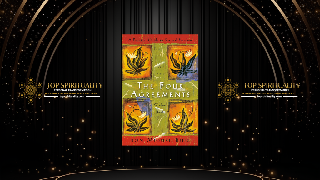 The Four Agreements by Don Miguel Ruiz – A Practical Guide to Personal ...